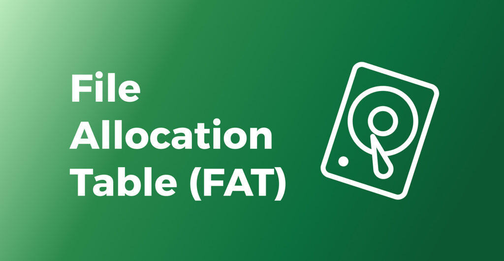 What is File Allocation Table (FAT)? - 7 Data Recovery Glossary